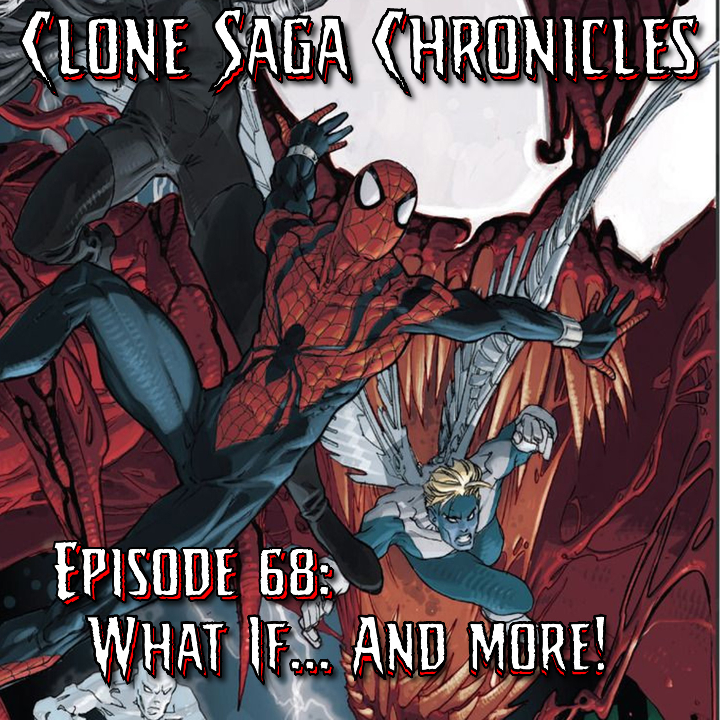 CSC Episode 68: What IF?!…. And More!